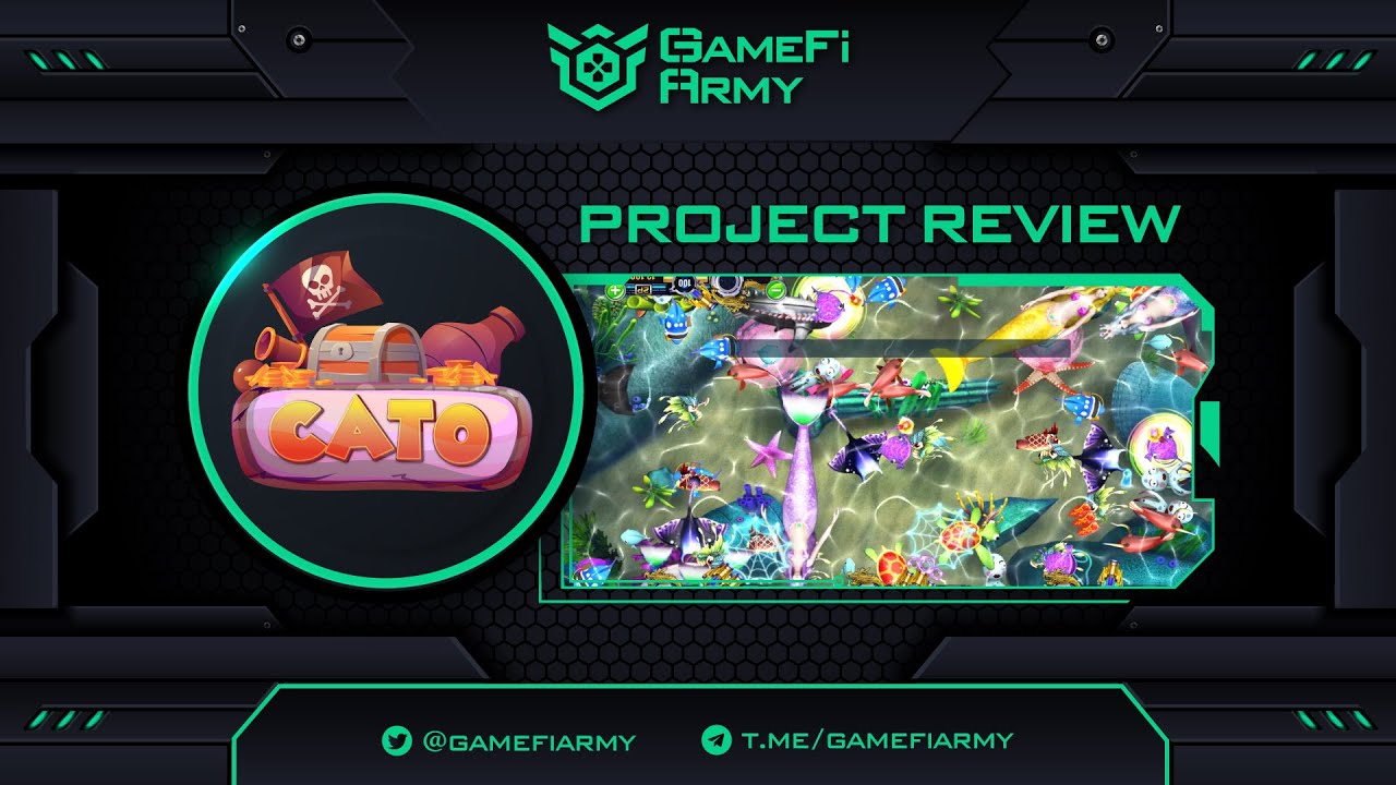 CATO Game Project Review - The First Play to Earn Fish Shooting Game ...
