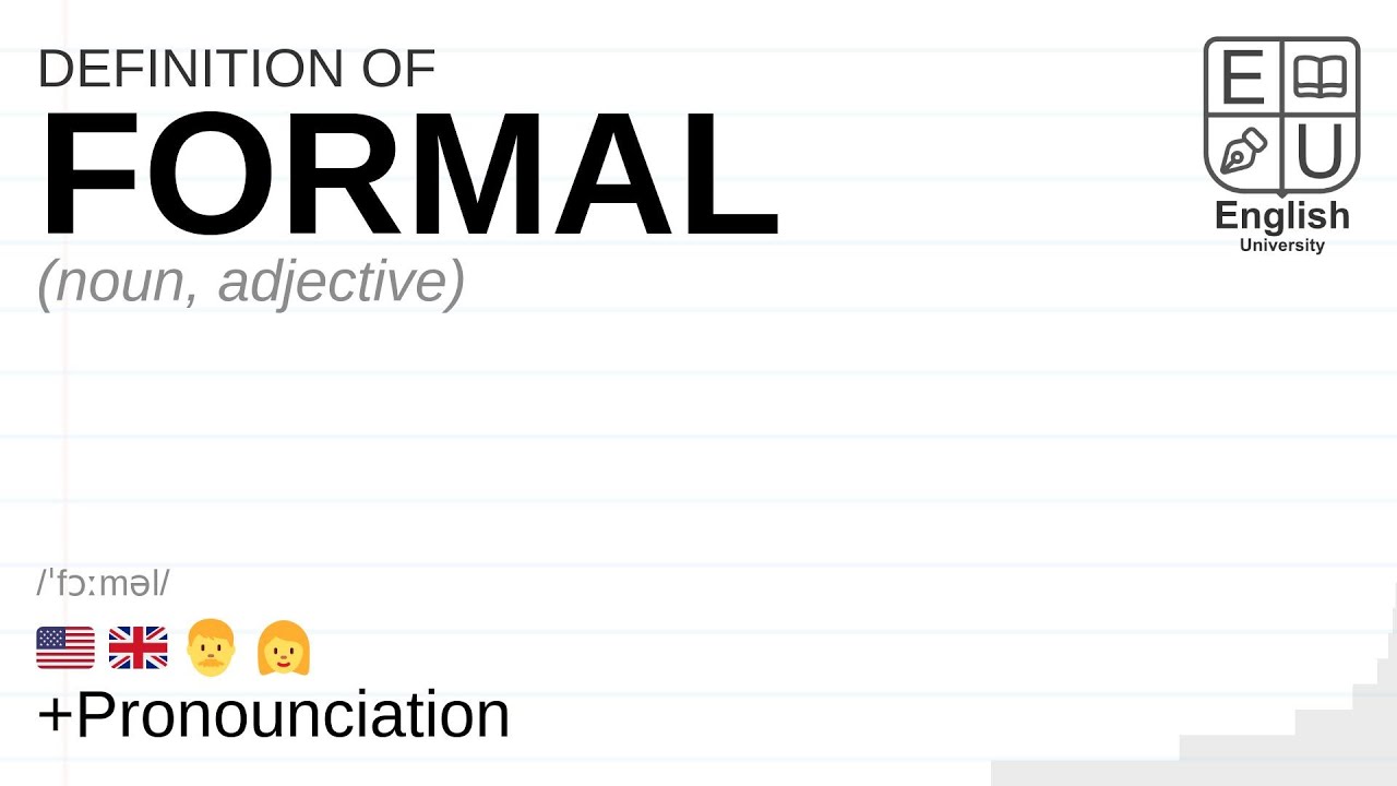 FORMAL meaning, definition & pronunciation | What is FORMAL? | How to ...