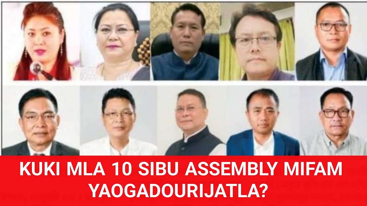 Kuki MLA 10 sibu assembly mifam yaogadourijatla? - YouTube