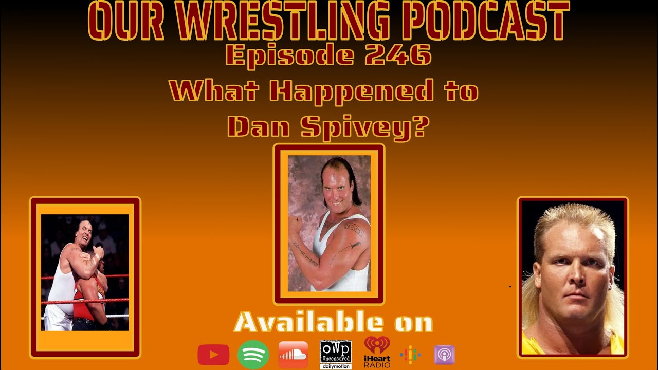 O.W.P. Episode 246: What Happened To Dan Spivey - YouTube