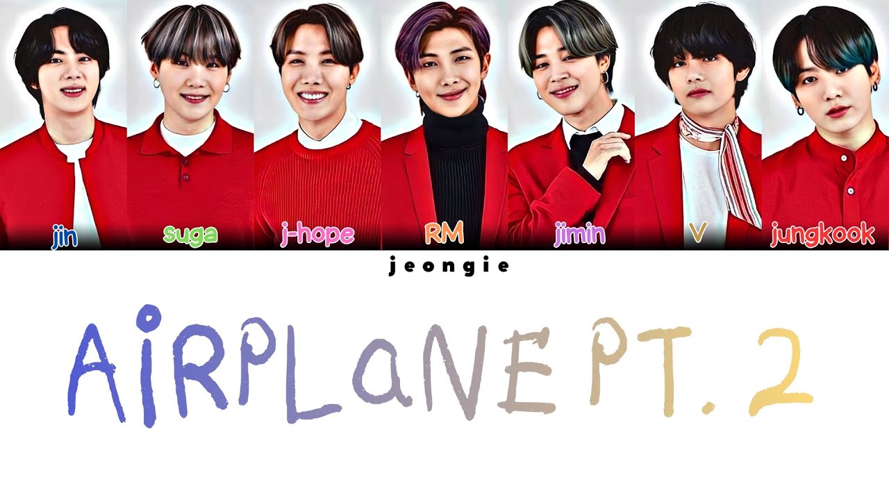 Bts {방탄소년단} - Airplane Pt. 2 (Color Coded - Lyric) - YouTube