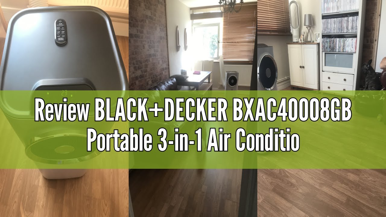 Review BLACK+DECKER BXAC40008GB Portable 3-in-1 Air Conditioner with 24 ...
