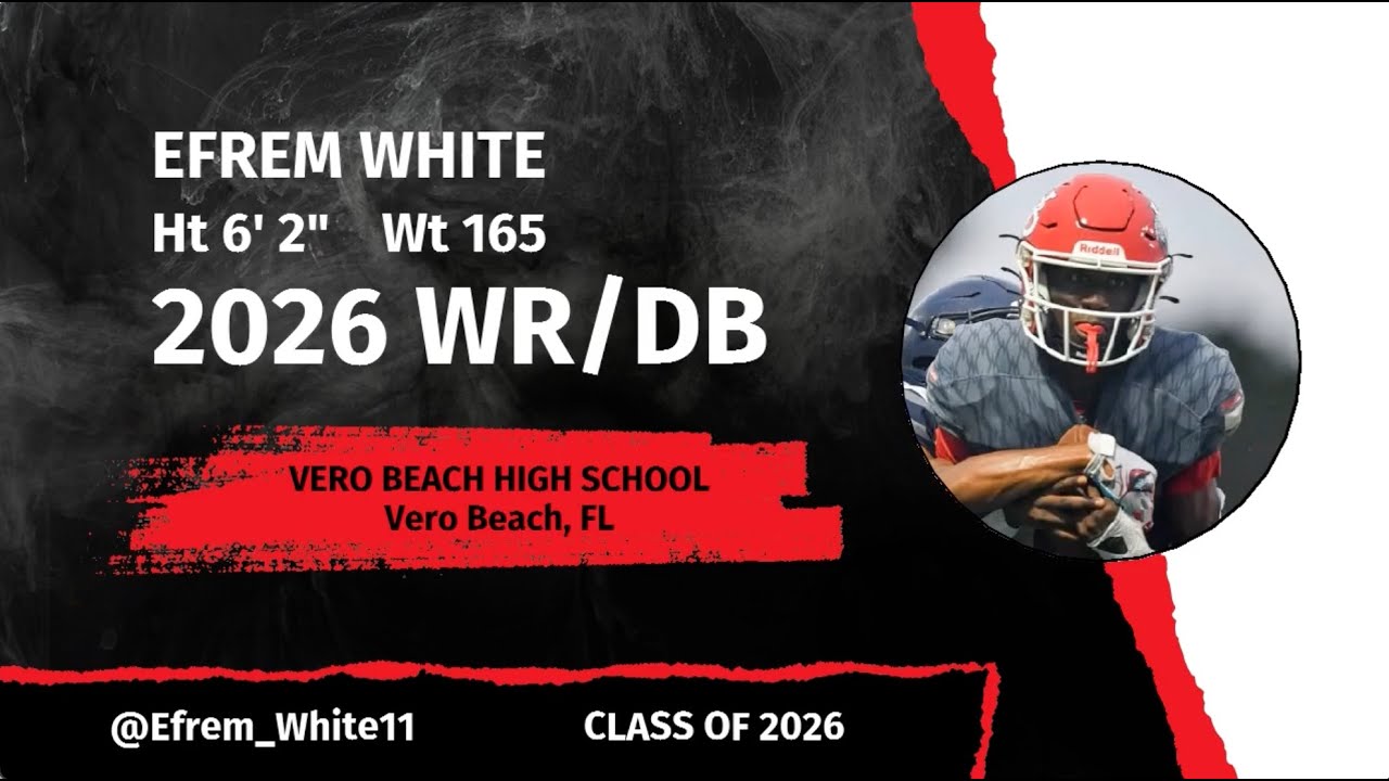 Efrem White - 2026 ATH - Vero Beach (FL) - YouTube