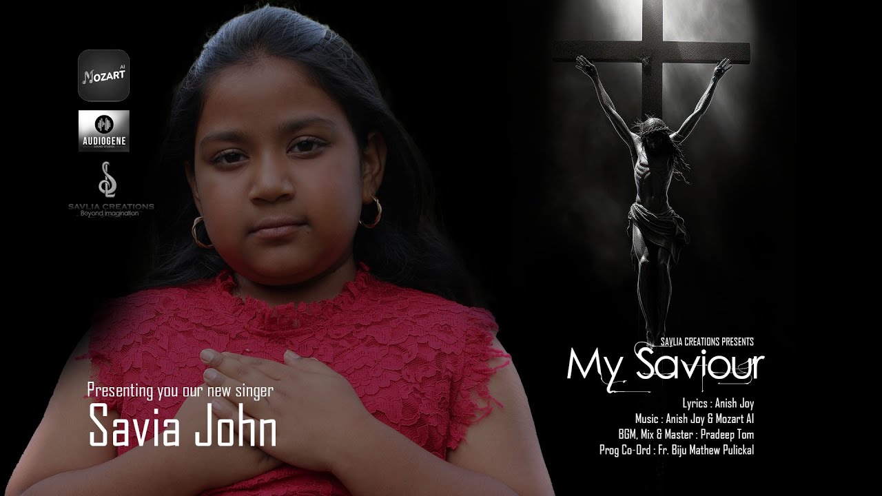 MY SAVIOUR | SAVIA JOHN | ANISH JOY | PRADEEP TOM - YouTube