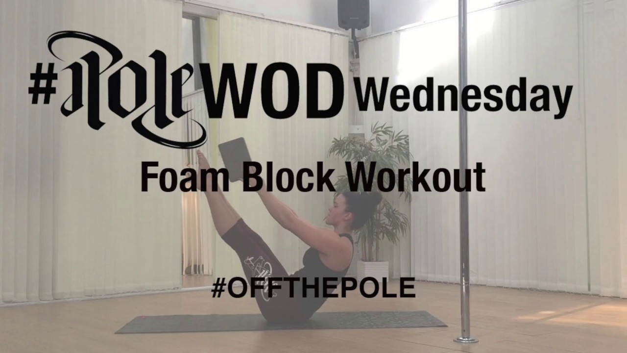 Foam Block Workout | PoleWOD - YouTube