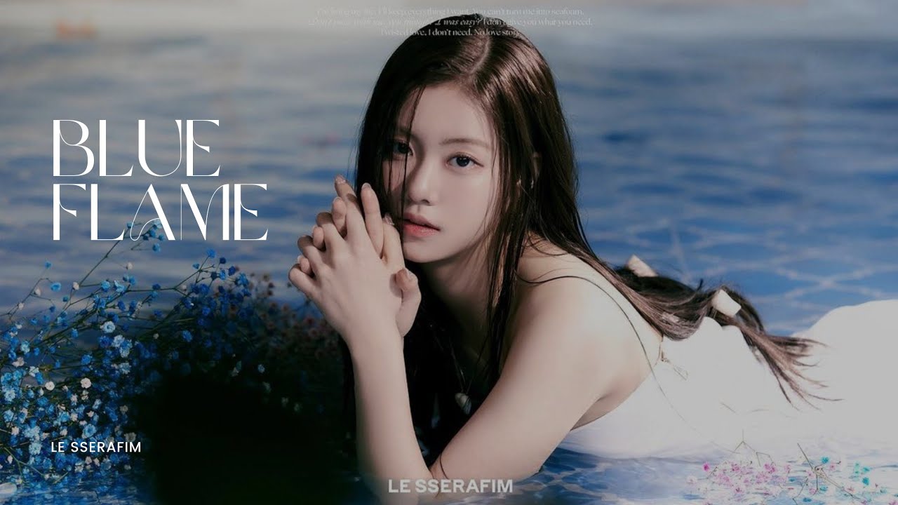 LE SSERAFIM - BLUE FLAME [EASY LYRICS] ByMe - YouTube