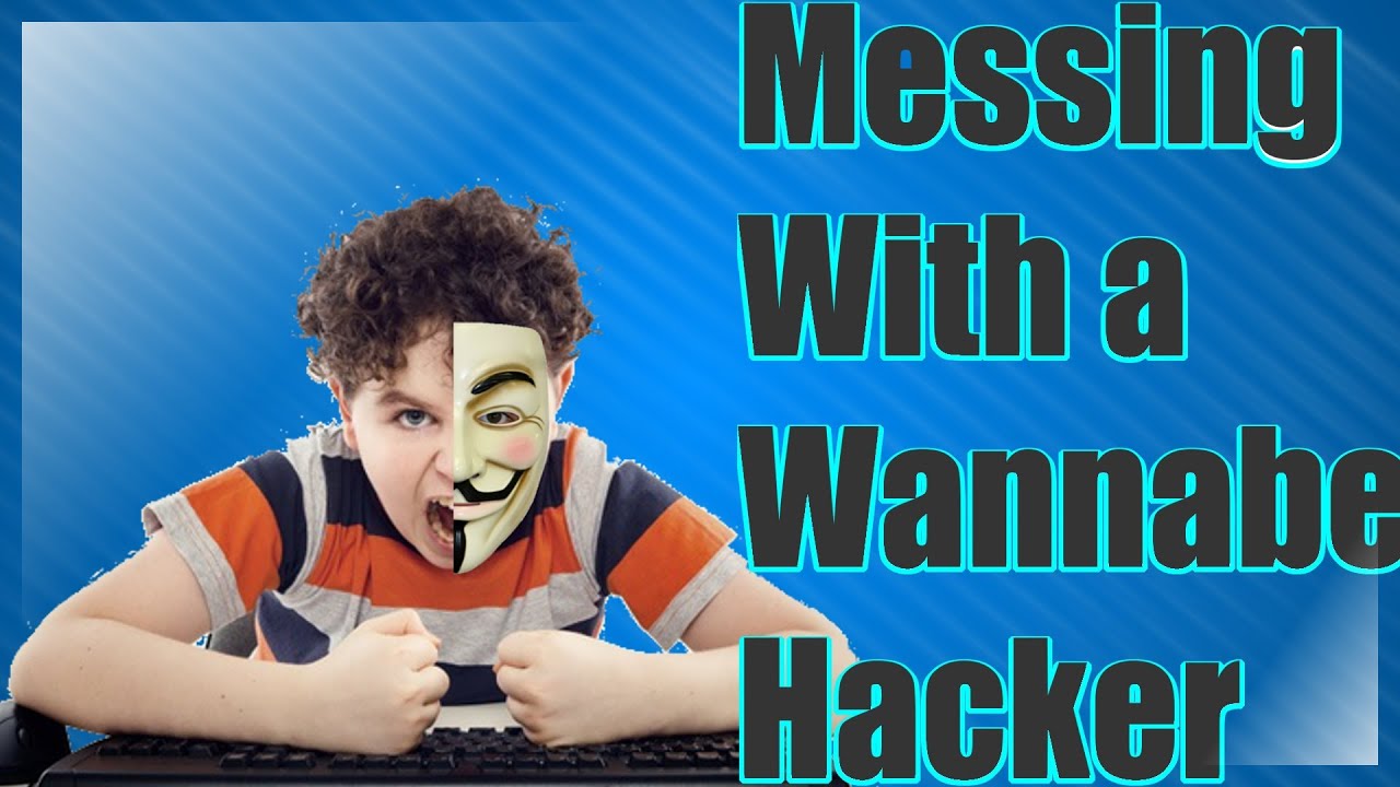 WORST WANNABE HACKER EVER GETS TROLLED - YouTube