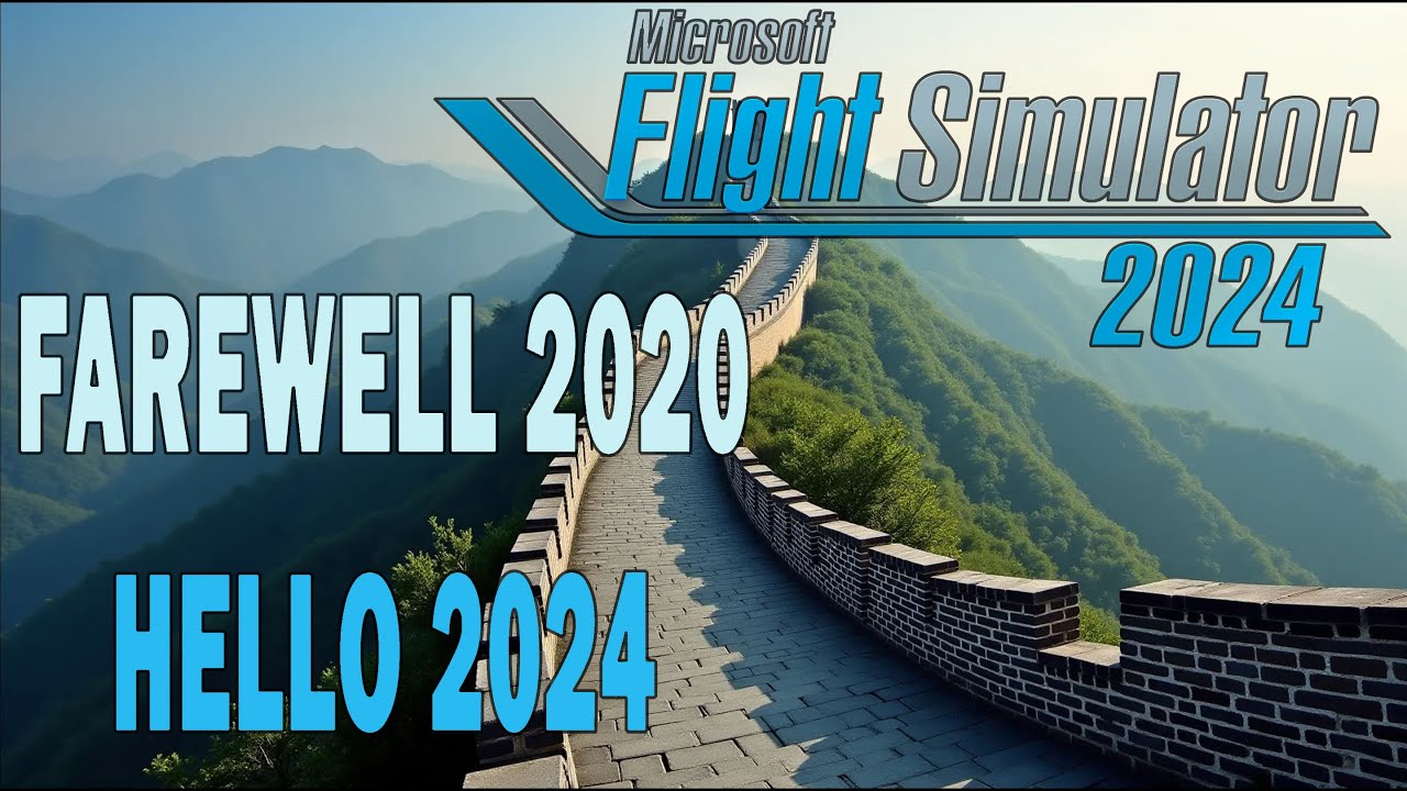 Farewell MSFS 2020: A Final Flight Over the Great Wall of China - YouTube