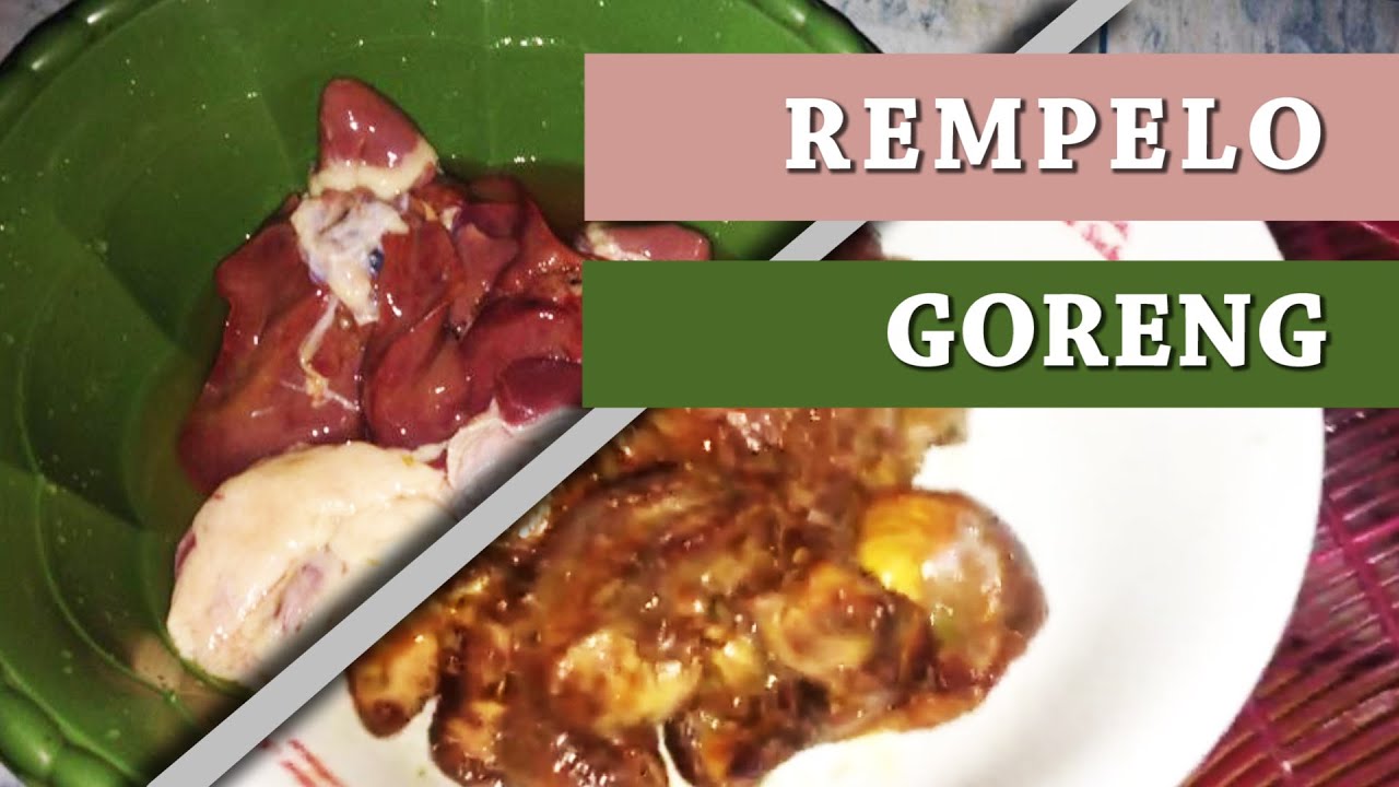 cara mudah memasak Ampela dan Hati ayam (REMPELO GORENG) || TUTOR ...