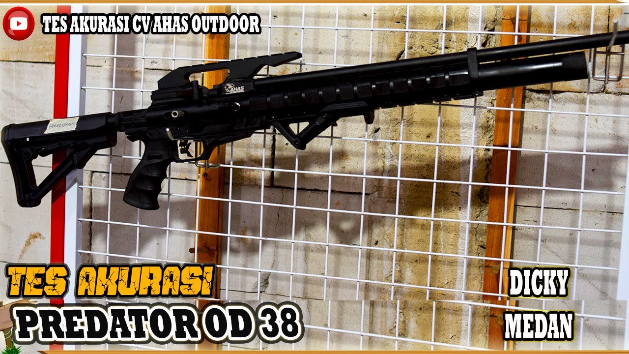 TES AKURASI PREDATOR OD 38 PESANAN DICKY | JUAL SENAPAN ANGIN PCP DI ...