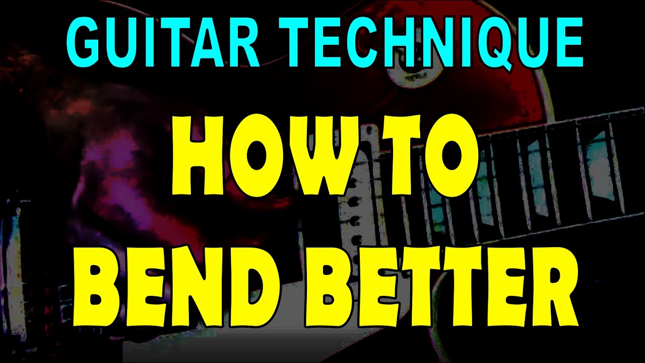 Guitar Bending Tutorial How To Bend Properly YouTube guitar-bending-tutorial-how-to-bend-properly-youtube