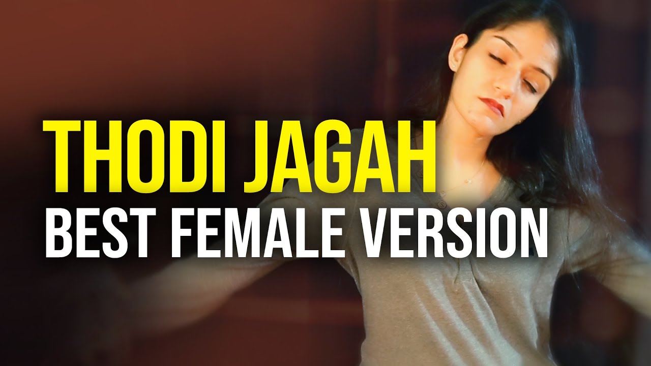 THODI JAGAH COVER - Prabhjee Kaur | Thodi Jagah FEMALE VERSION | Arijit ...