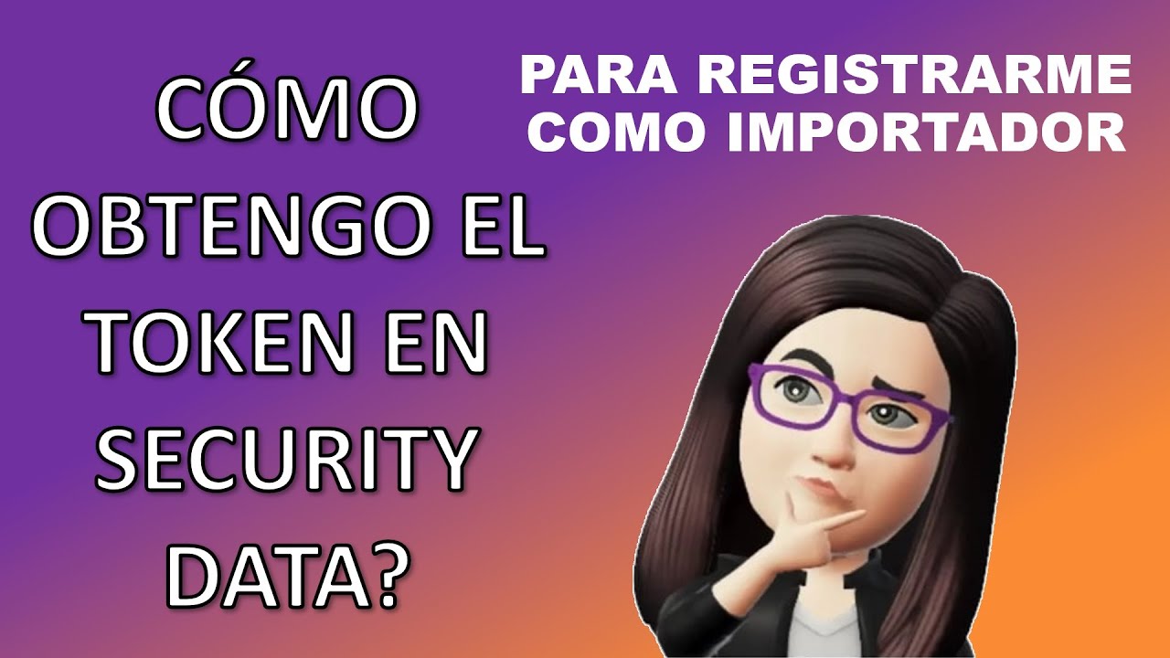 PASO A PASO PARA OBTENR TU TOKEN | Proceso en Security Data - YouTube