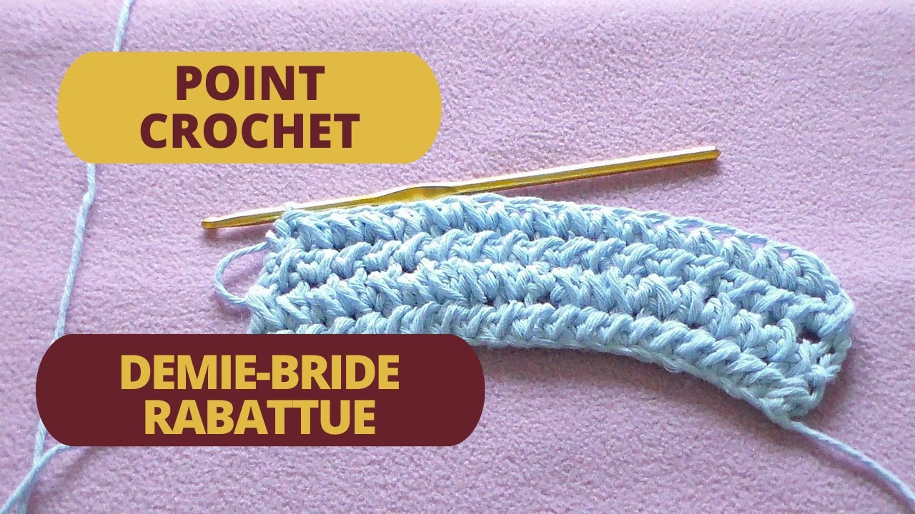 POINT CROCHET : Demie-bride rabattue ensemble - YouTube