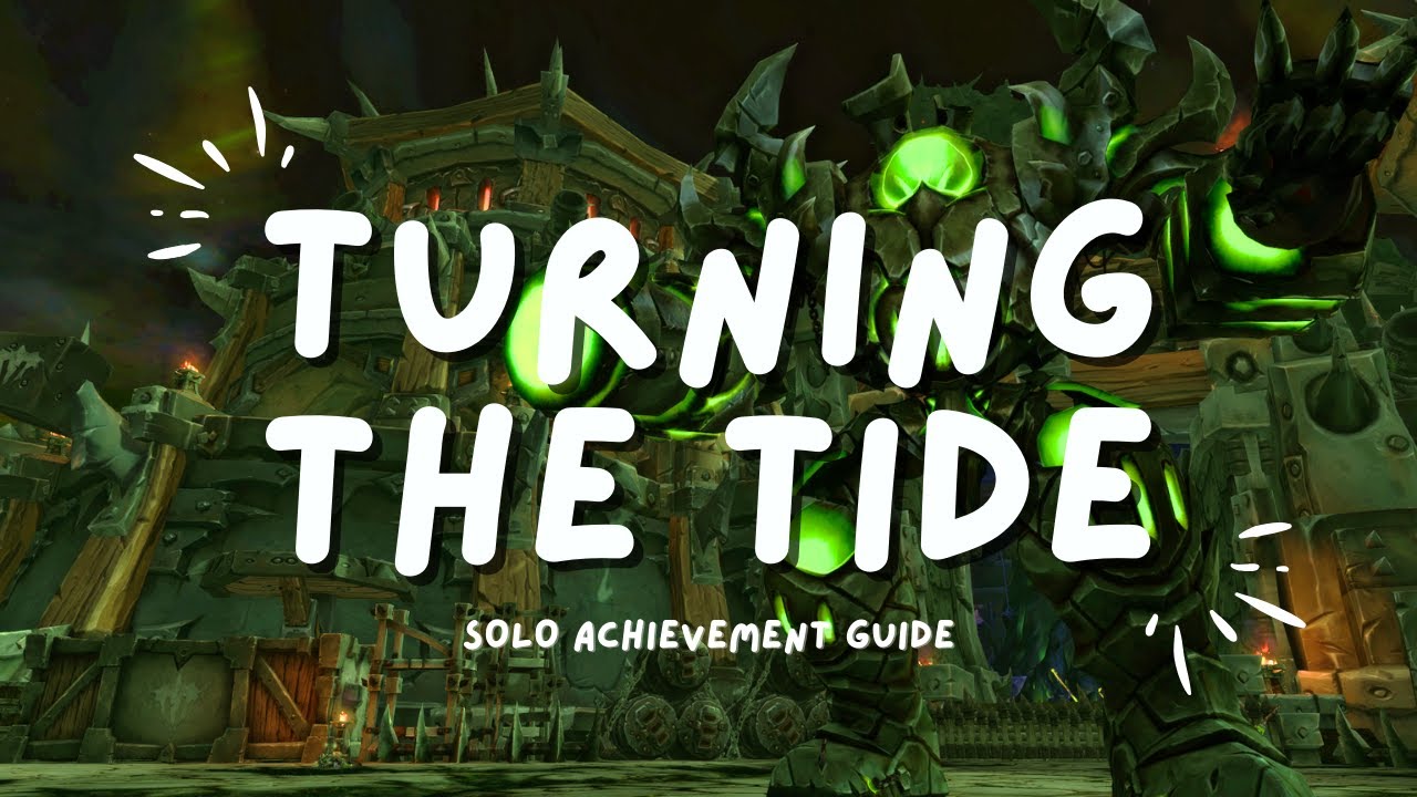 🦠 Turning the Tide (SOLO) - Easy Warcraft Achievement Guide - YouTube