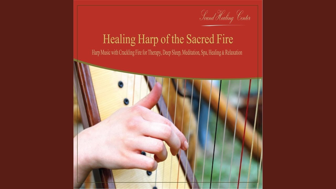 Healing Harp of the Sacred Fire: Harp Music With Crackling Fire for ...