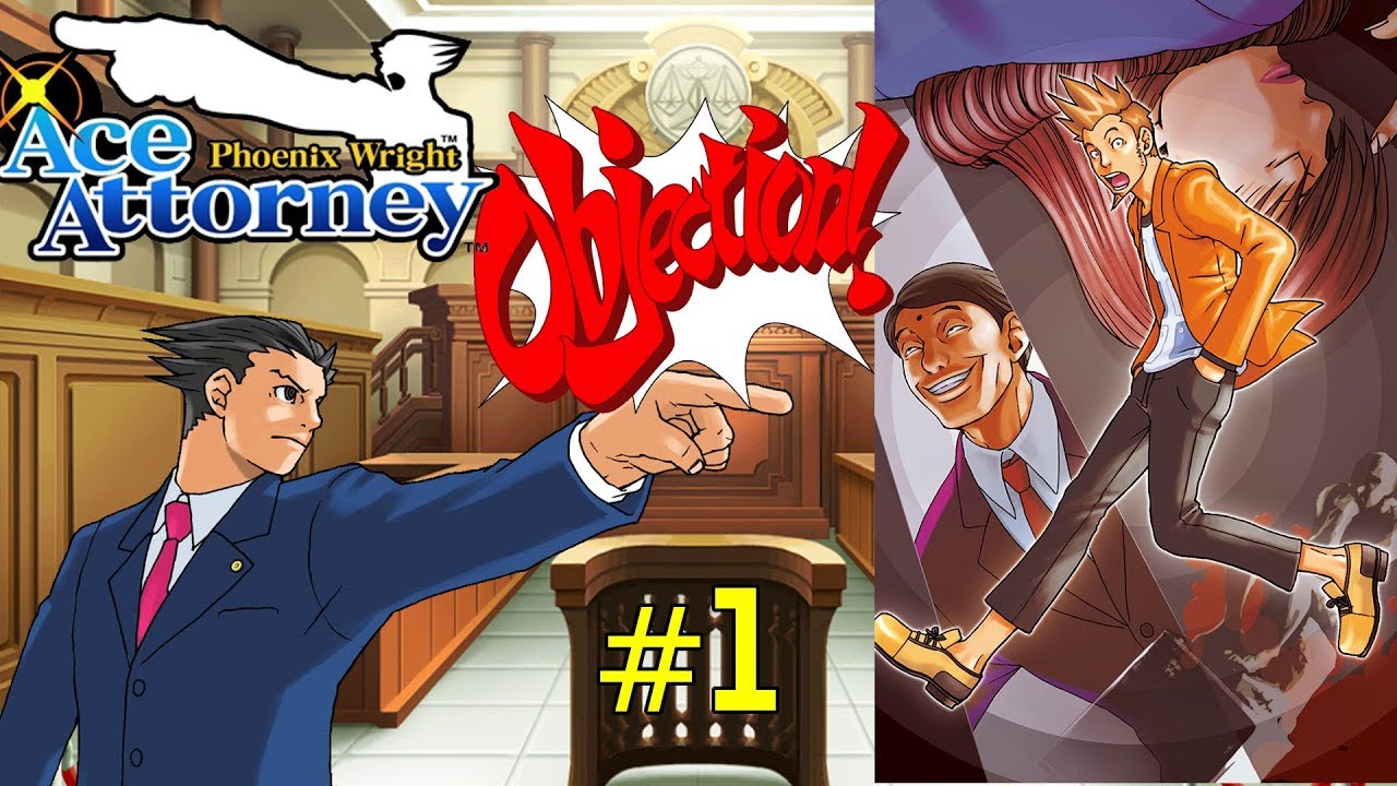 OBJECTION! - Phoenix Wright: Ace Attorney #1 - YouTube