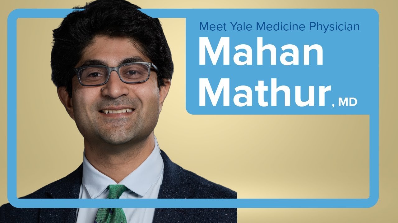 Meet Yale Medicine Radiologist Mahan Mathur, MD - YouTube