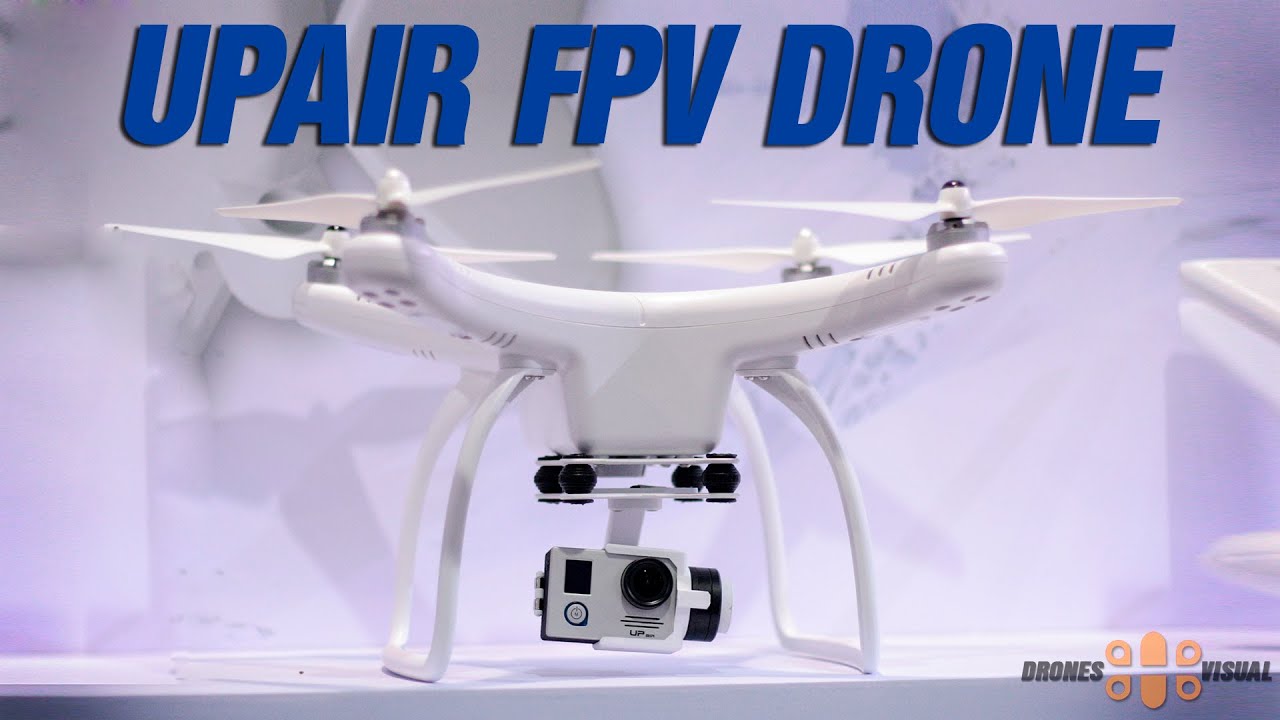 UPair FPV Drone with a 12.0MP Sony Sensor Camera - YouTube