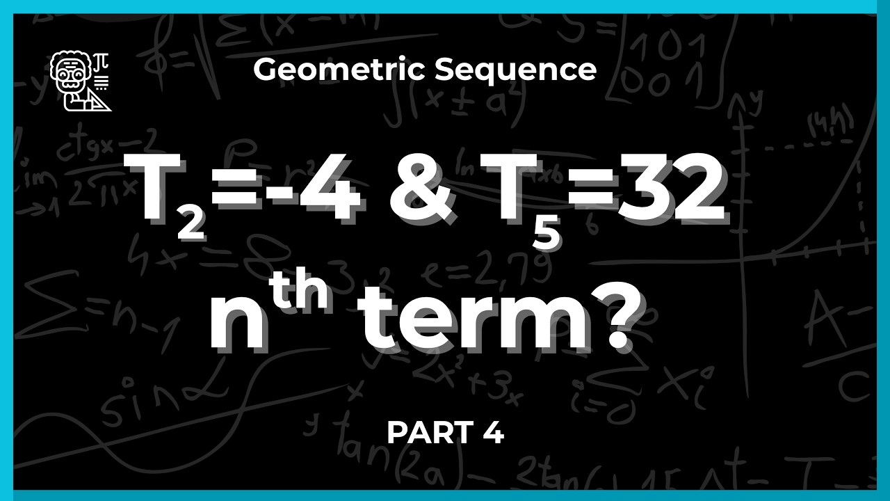 Geometric Sequence Given T₂ and T₅ (Grade 12) | Find the nth Term - YouTube