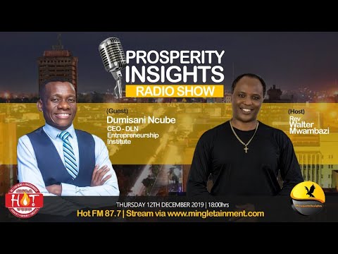 Prosperity Insights featuring Dumisani Ncube (Part 1) - YouTube