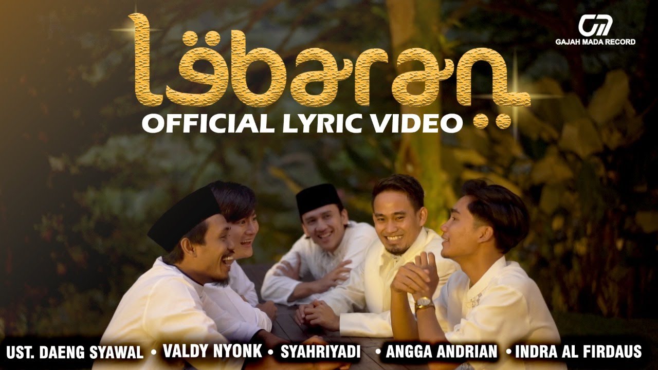 LEBARAN - DAENG SYAWAL, VALDY NYONK, SYAHRIYADI, ANGGA ANDRIAN, INDRA ...