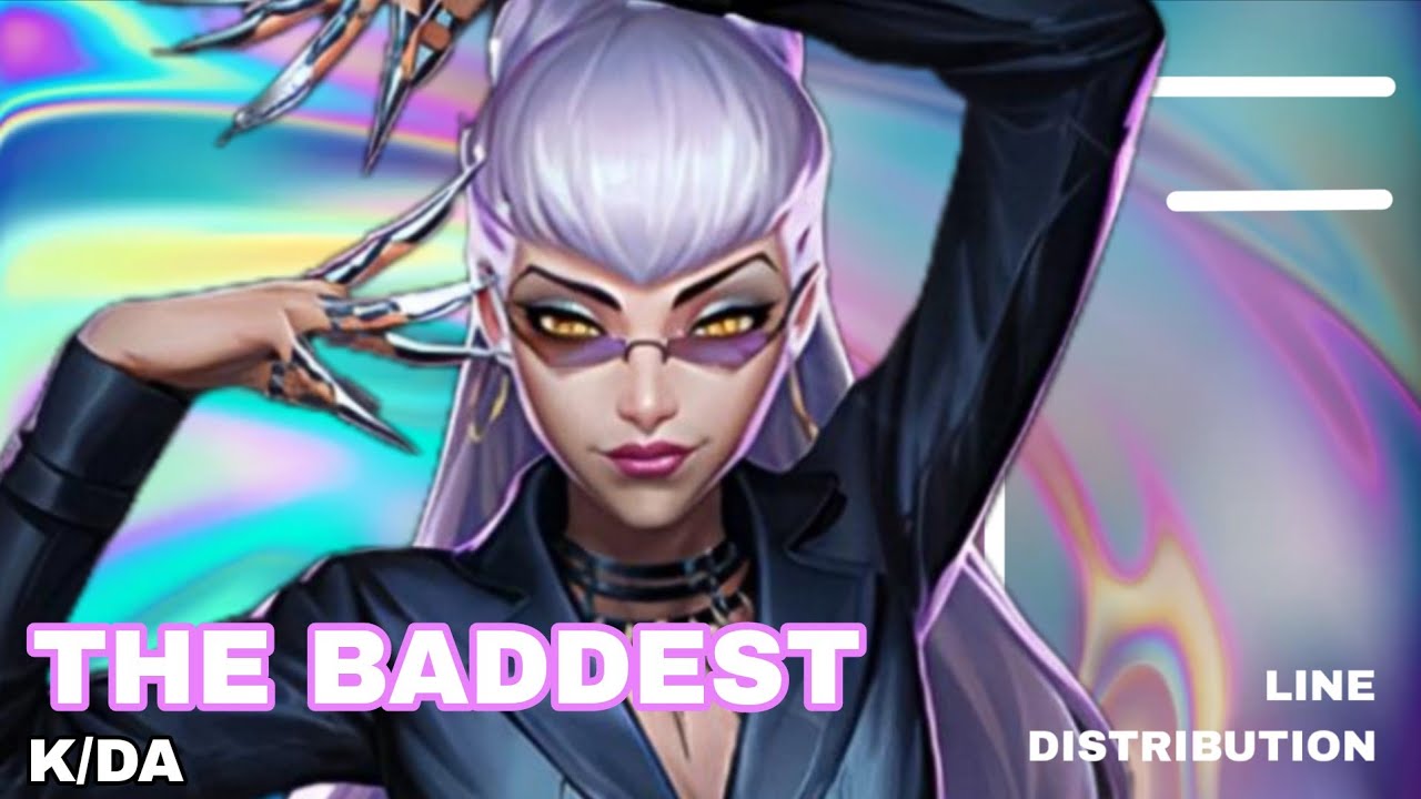 K/DA - The Baddest [Line Distribution] - YouTube