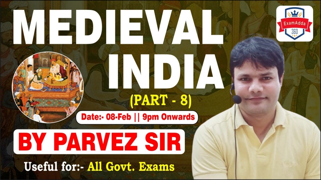 Medival India-8 | Parvez Sir | Exam Adda 360 - YouTube