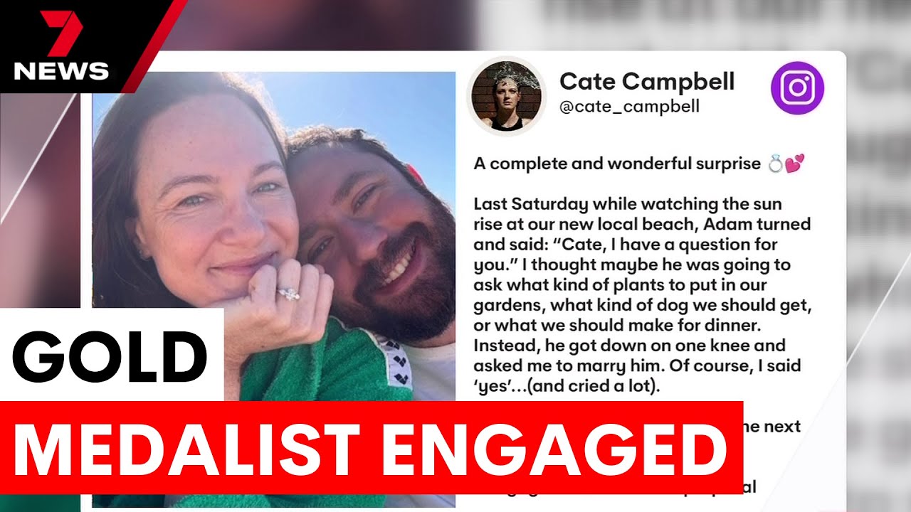 Olympic champion Cate Campbell engaged | 7NEWS - YouTube