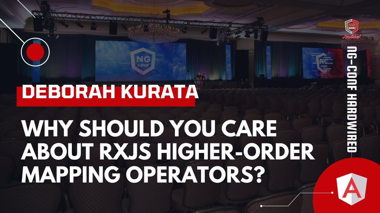 Why Should You Care About RxJS Higher-order Mapping Operators? | Deborah Kurata | ng-conf ...