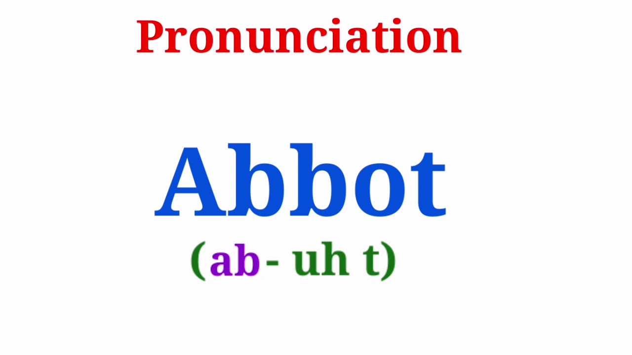 Abbot | How to Pronounce "Abbot" | Correct Pronunciation | Phonics ...