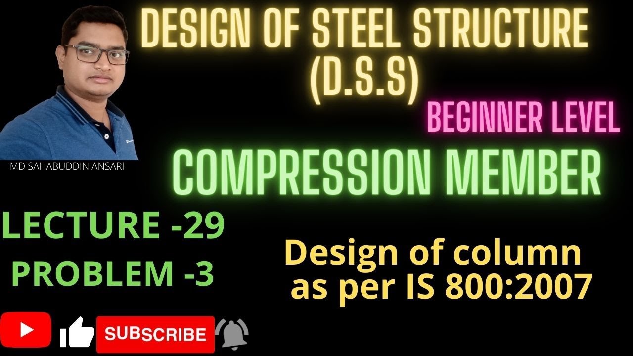 DESIGN OF STEEL STRUCTURE | LECTURE-29 | COMPRESSION MEMBER | PROBLEM ...
