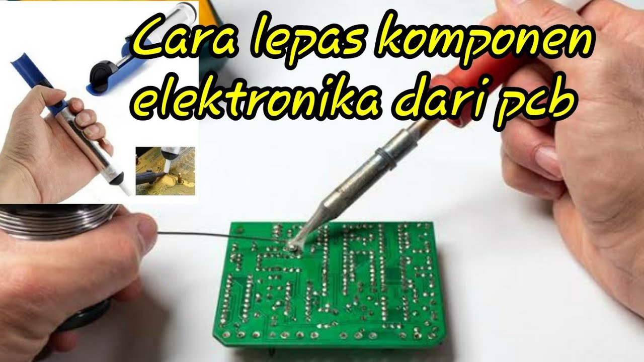 Cara lepas komponen elektronika dari pcb - YouTube