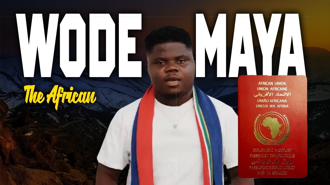 Should the African Union give Wode Maya an African Passport? - YouTube