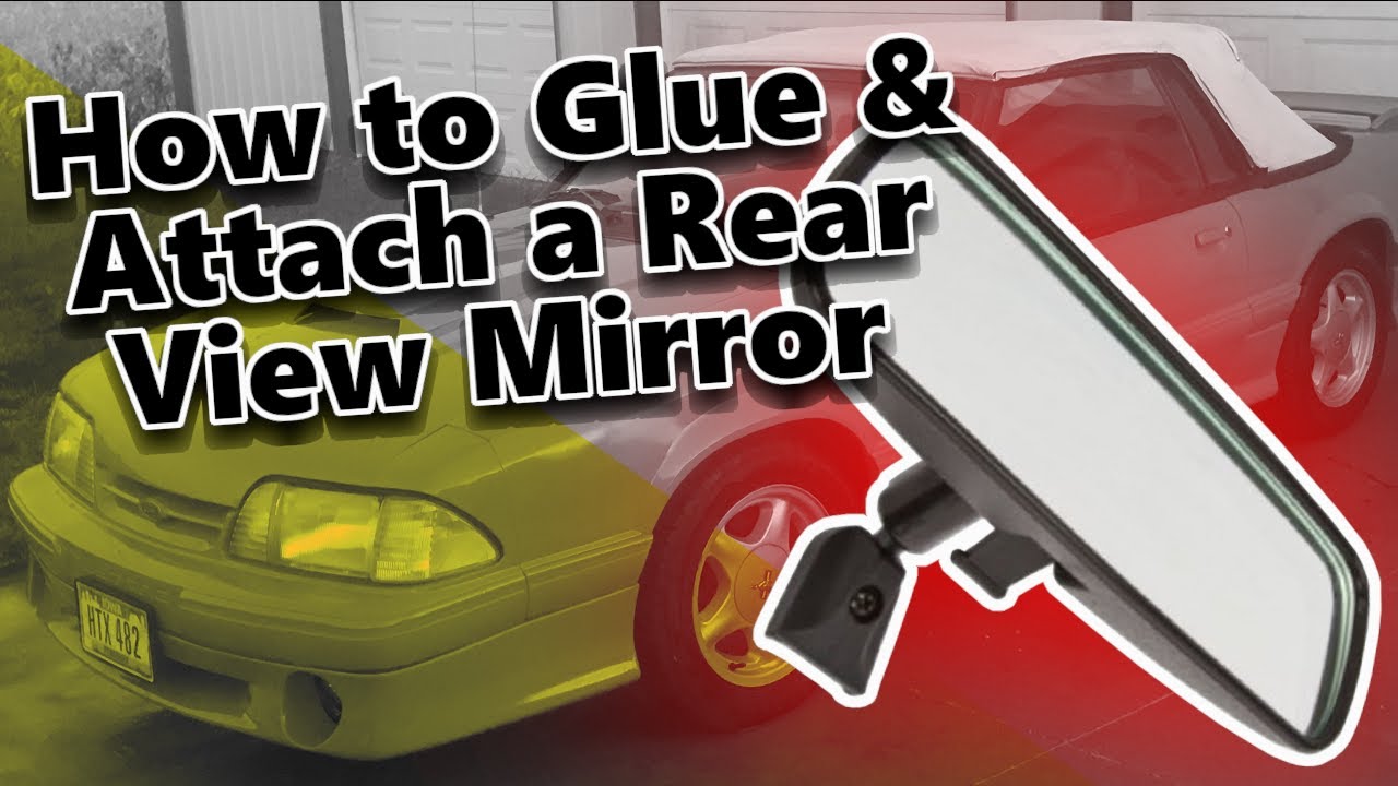 How to Glue and Attach a Rear View Mirror to a Windshield - YouTube