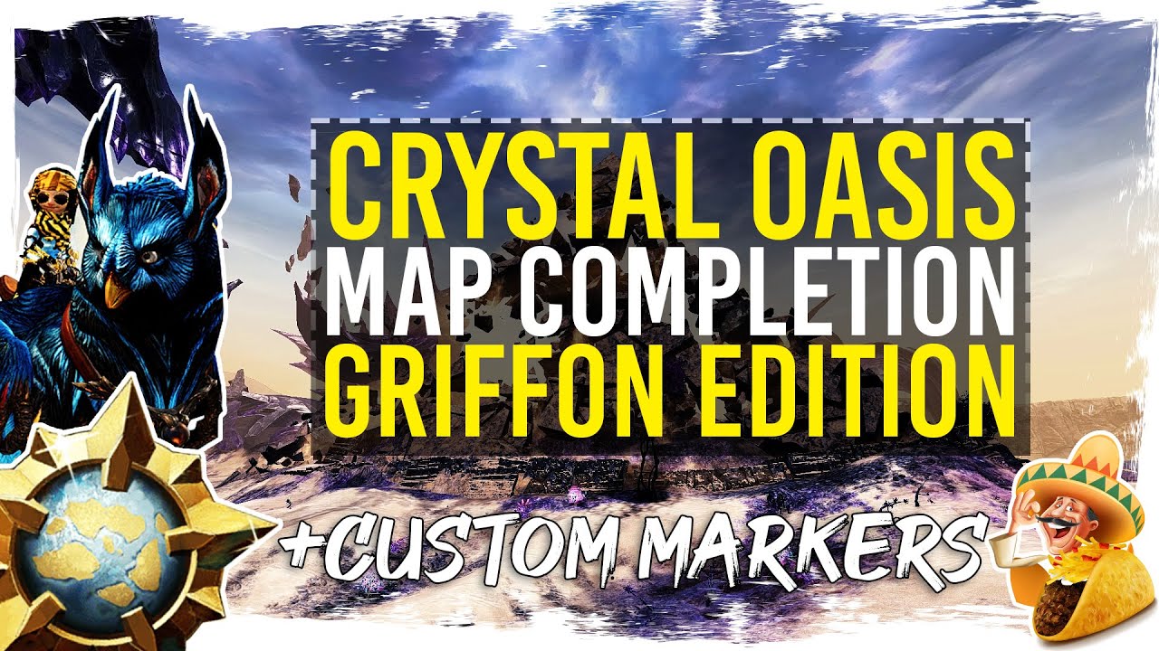 Guild Wars 2 - Crystal Oasis Map Completion with Custom Markers - YouTube