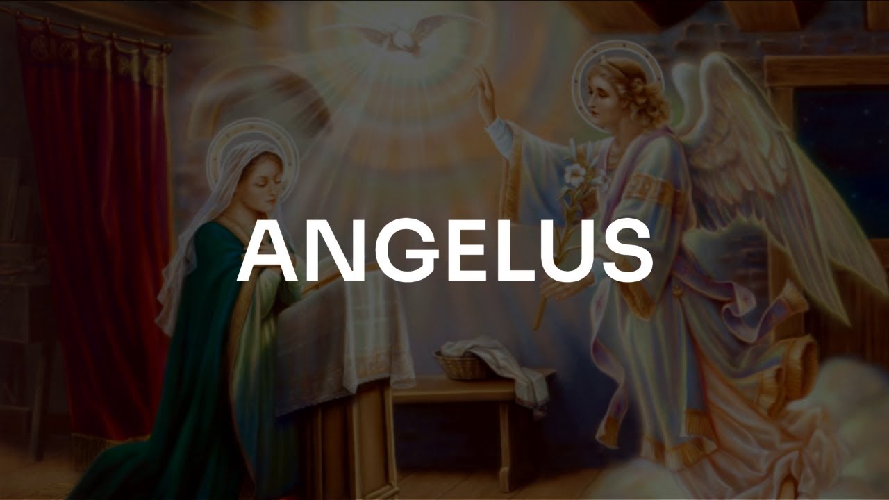 THE ANGELUS - YouTube