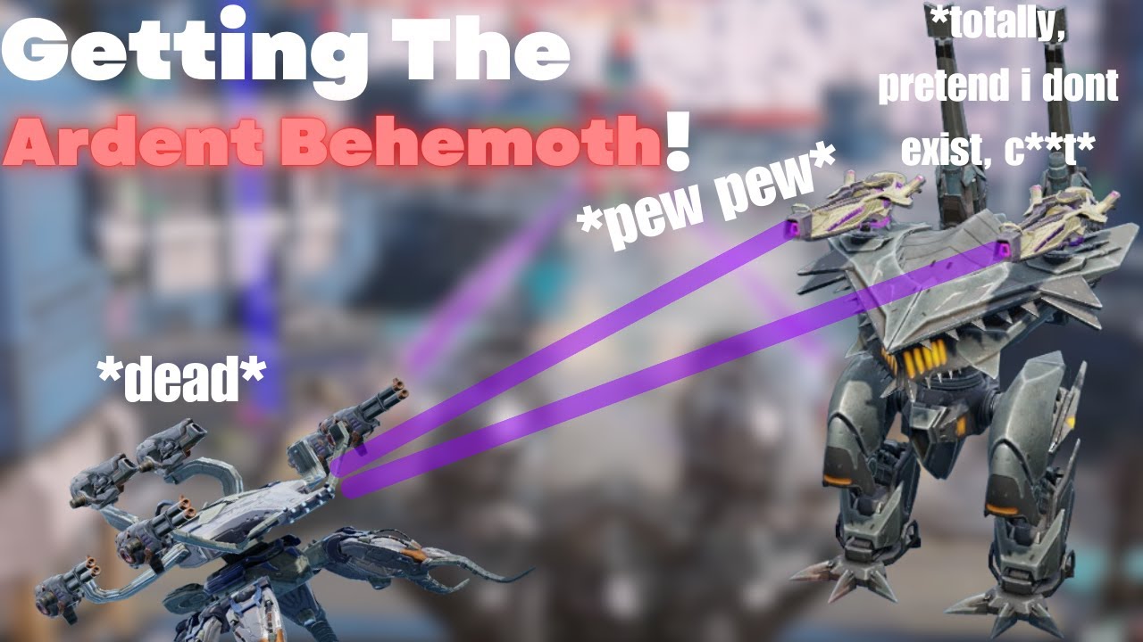 I FINALLY GOT THE ARDENT BEHEMOTH IN WAR ROBOTS! - YouTube