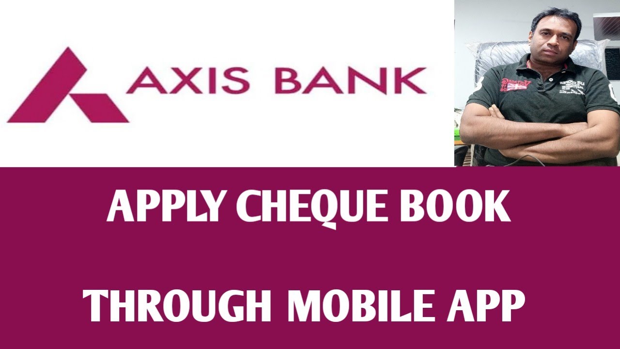 how to apply Axis Bank cheque book through mobile banking app / - YouTube