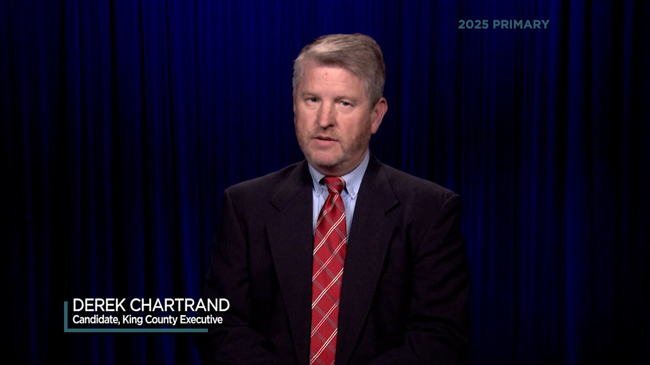 Derek Chartrand, candidate for King County Executive - Video Voters ...