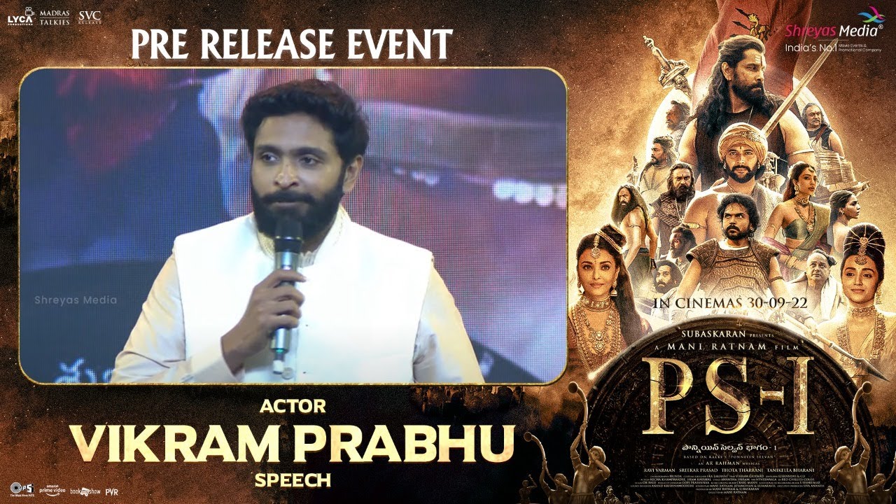 Actor Vikram Prabhu Speech @ PS1 Pre Release Event Live (Hyderabad ...