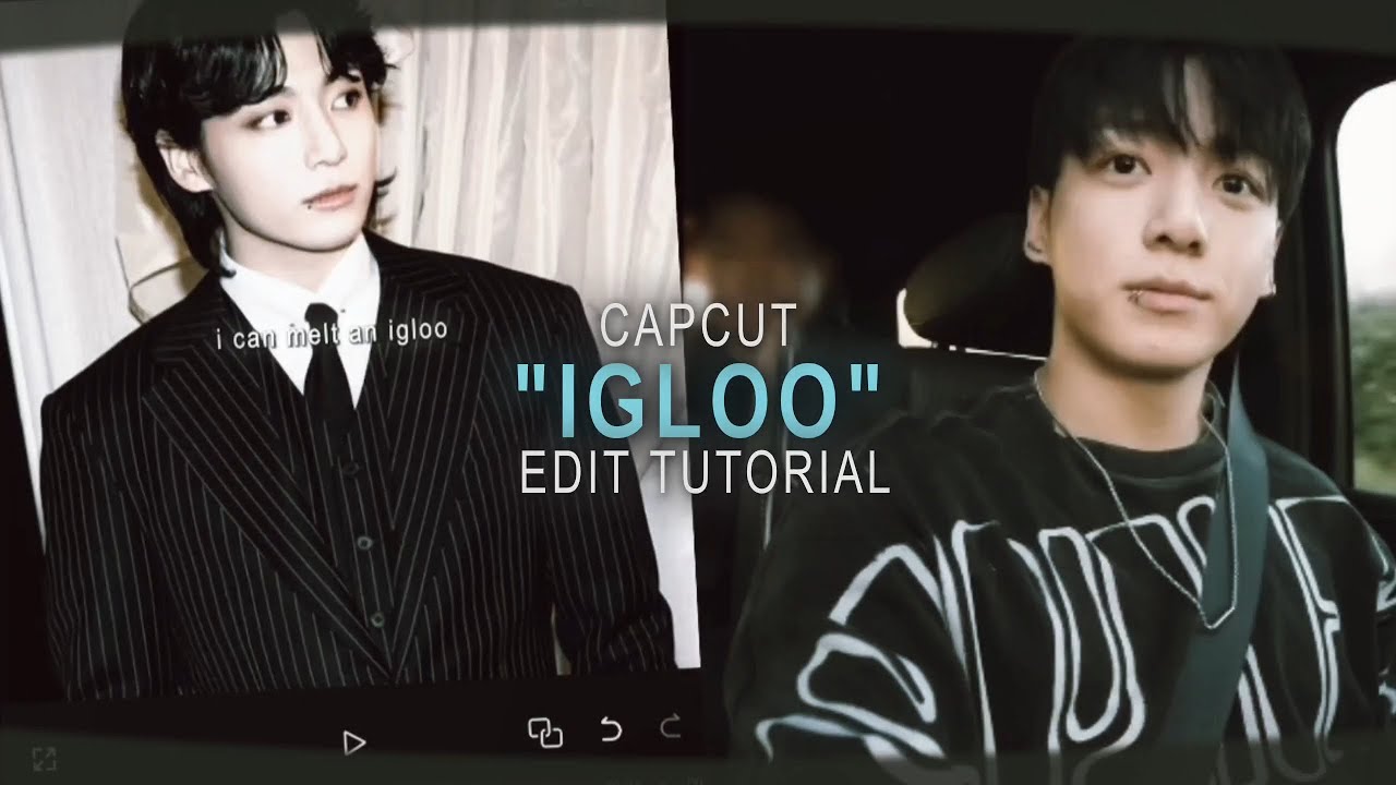 "IGLOO" tiktok trend edit tutorial - capcut - YouTube