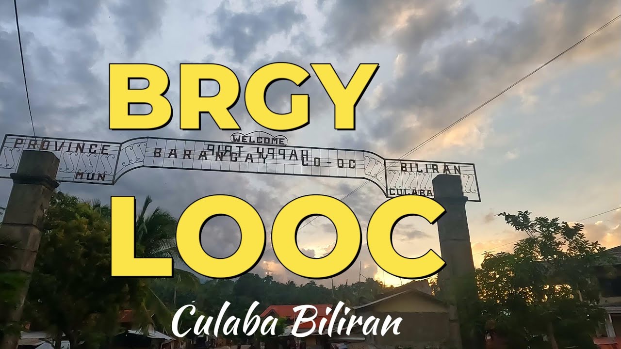 Tour in Brgy Looc Culaba Biliran | Culaba | Papa Nelly Travel VLog ...