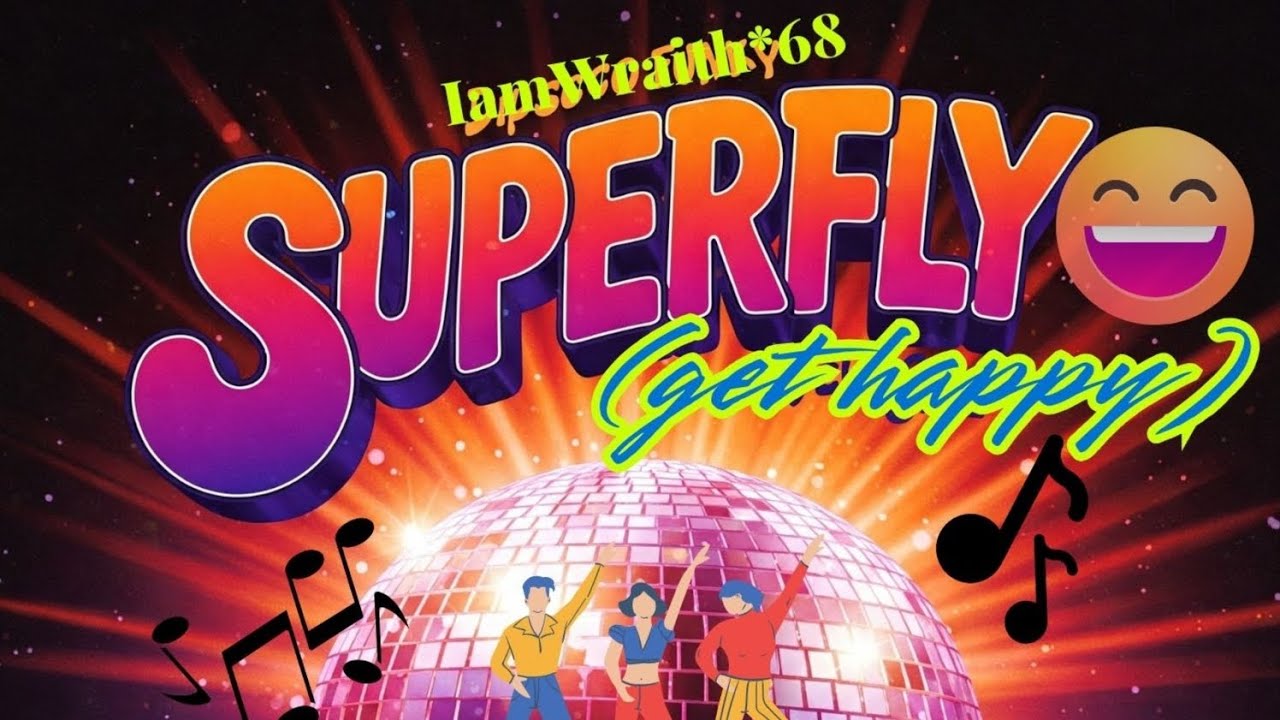 Superfly(get happy)😁 - YouTube