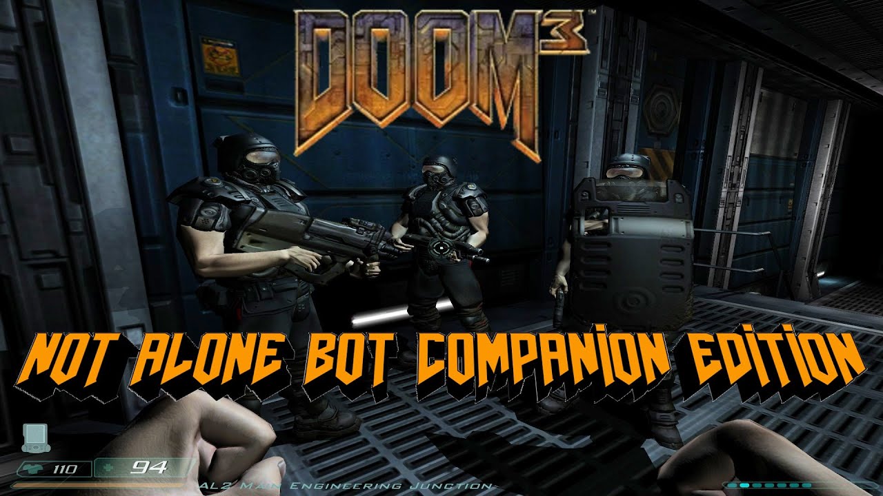 DOOM 3 20th ANNIVERSERY RUN | NOT ALONE BOT COMPANIONS EDITION | Part 3 ...