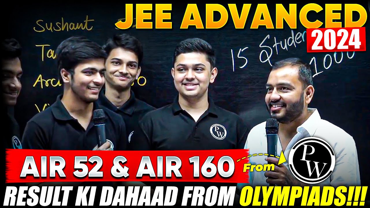 🔥 JEE Advanced 2024 Result: AIR 52 & AIR 160 from PW | World 7th Course ...