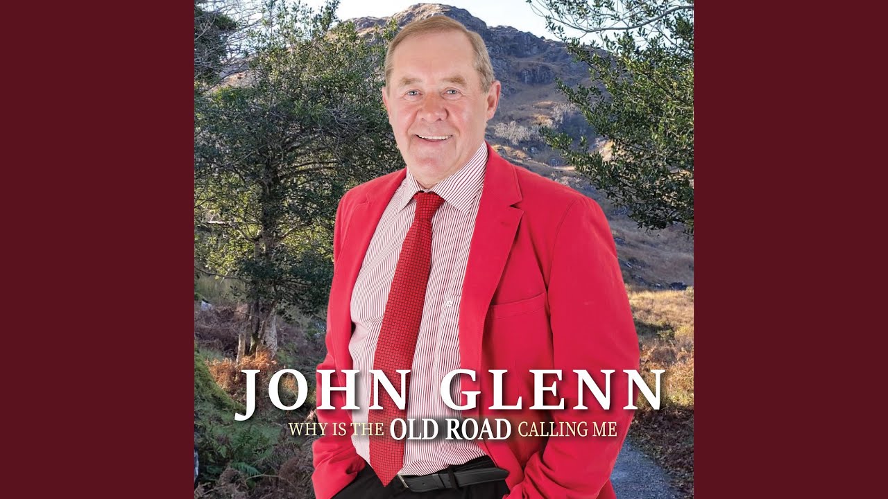 John Glenn - Why Is the Old Road Calling Me Chords - Chordify