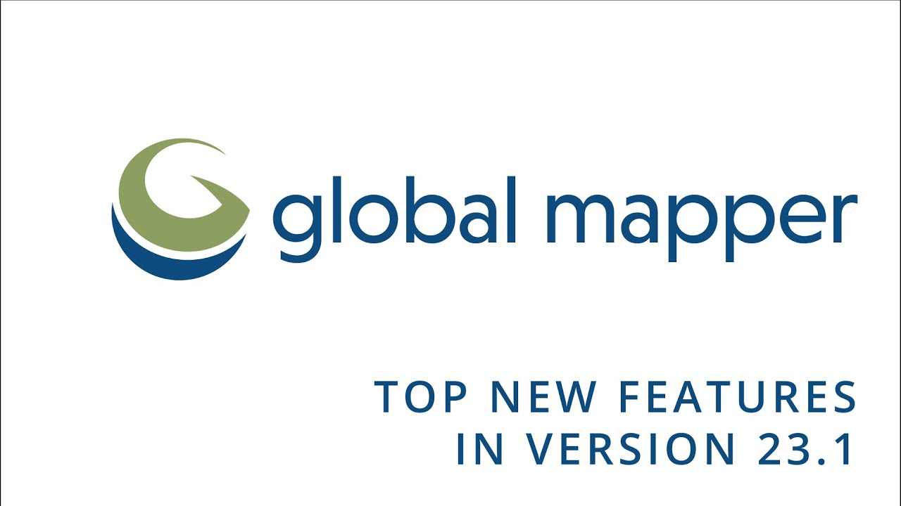 Top New Features in Global Mapper Version 23.1 - YouTube