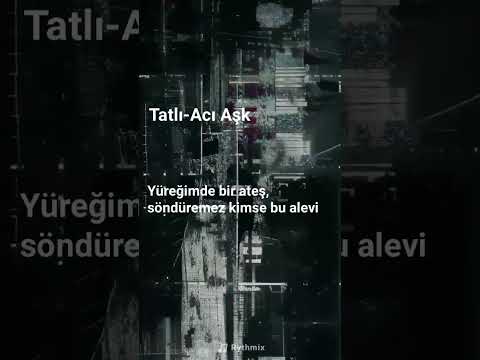 Tatlı-Acı Aşk