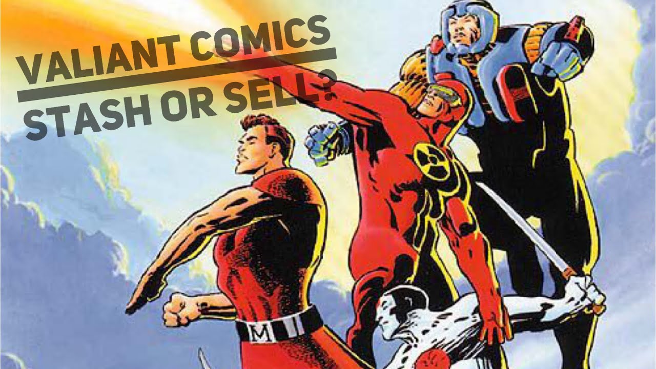 Valiant Comics - Sell or Stash? An overview of various books from the ...